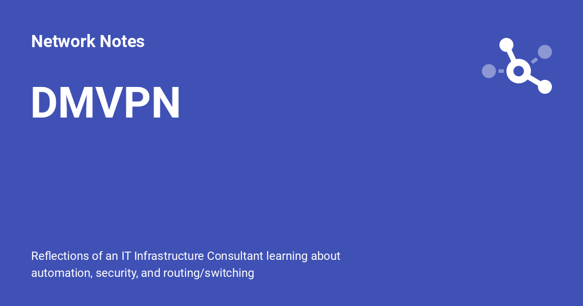 DMVPN - Network Notes
